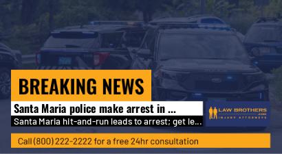 Santa Maria Fatal Hit-and-Run Leads to Arrest: Legal Guidanc